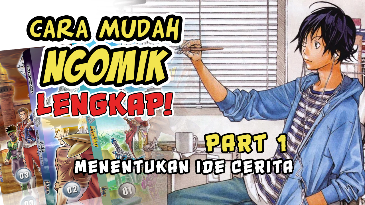 MENENTUKAN IDE CERITA UNTUK KOMIK