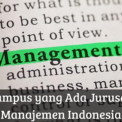 Kampus yang Ada Jurusan Manajemen Indonesia