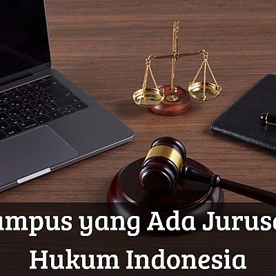 Kampus yang Ada Jurusan Hukum Indonesia