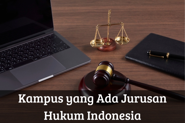 Kampus yang Ada Jurusan Hukum Indonesia