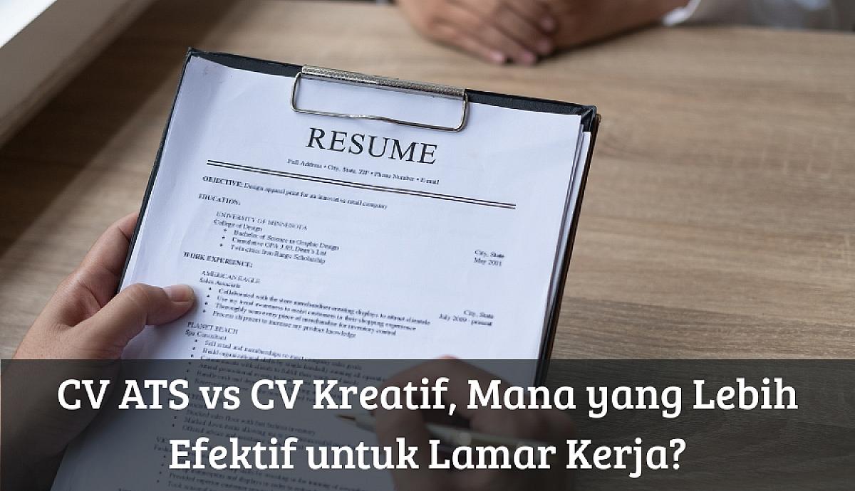 Cv Ats Vs Cv Kreatif Mana Yang Lebih Efektif Untuk Lamar Kerja