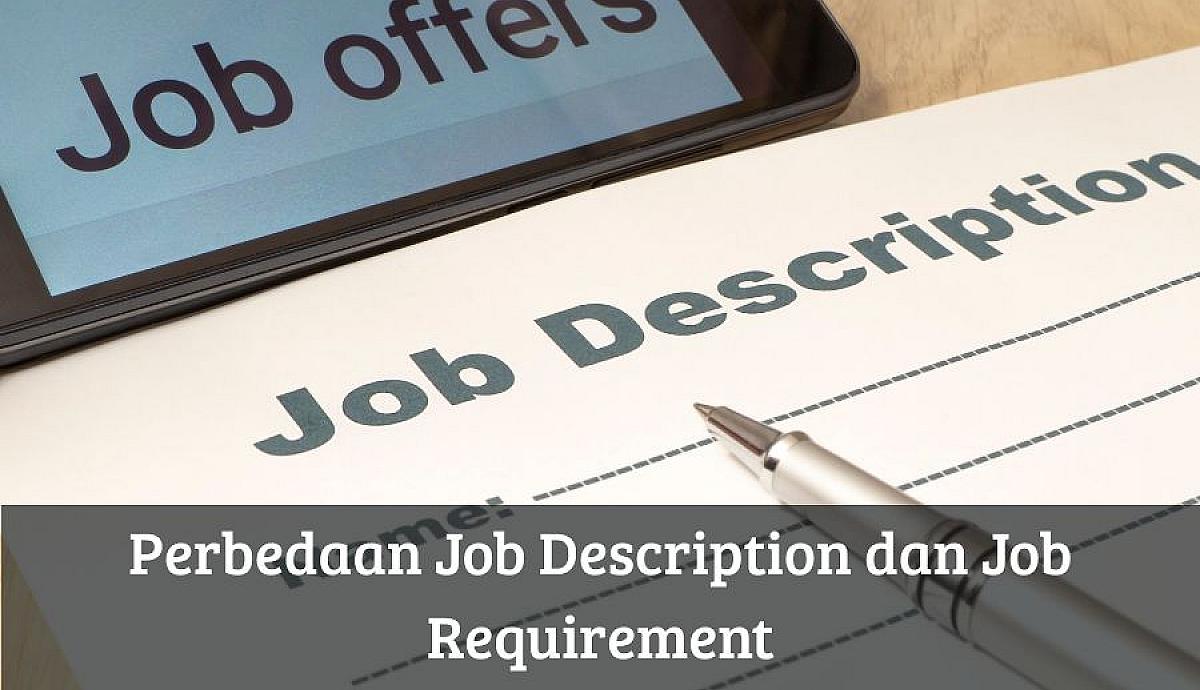 Perbedaan Job Description Dan Job Requirement