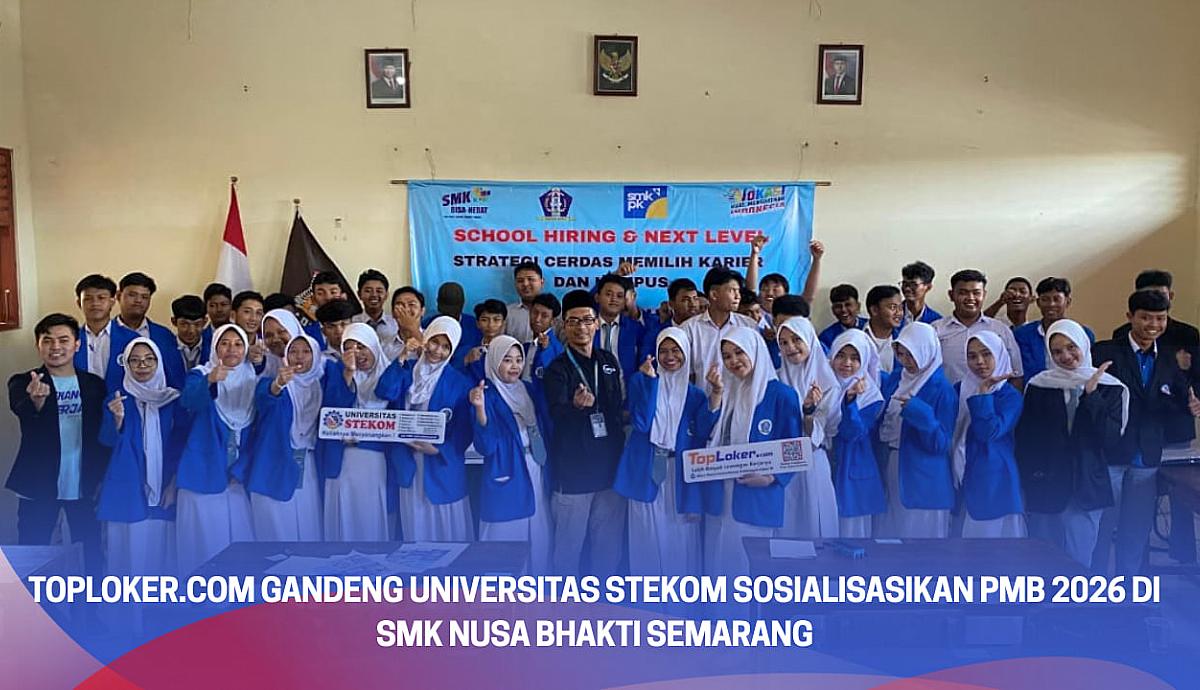 Toplokercom Gandeng Universitas Stekom Sosialisasikan Pmb 2026 Di Smk ...