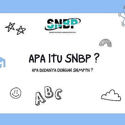 Apa Itu SNBP dan Bedanya dengan SNMPTN